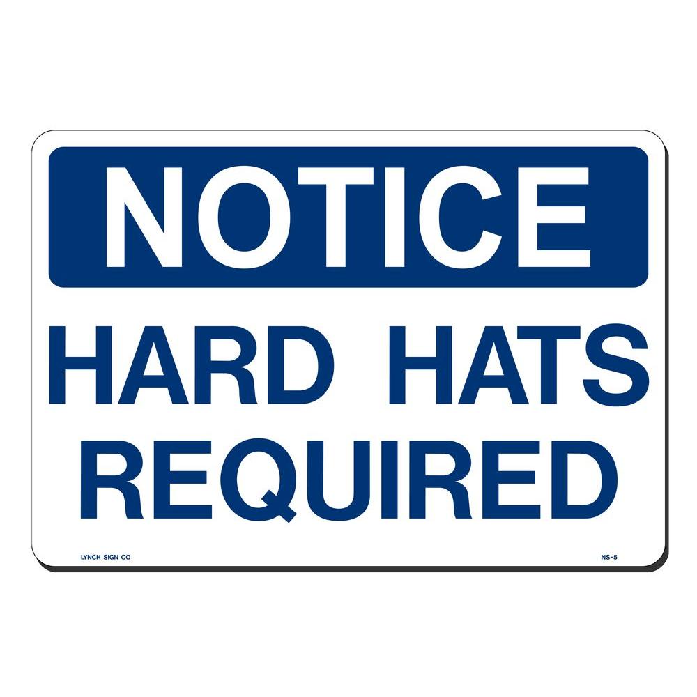 Lynch Sign 14 in. x 10 in. Notice Hard Hats Required Sign Printed on ...