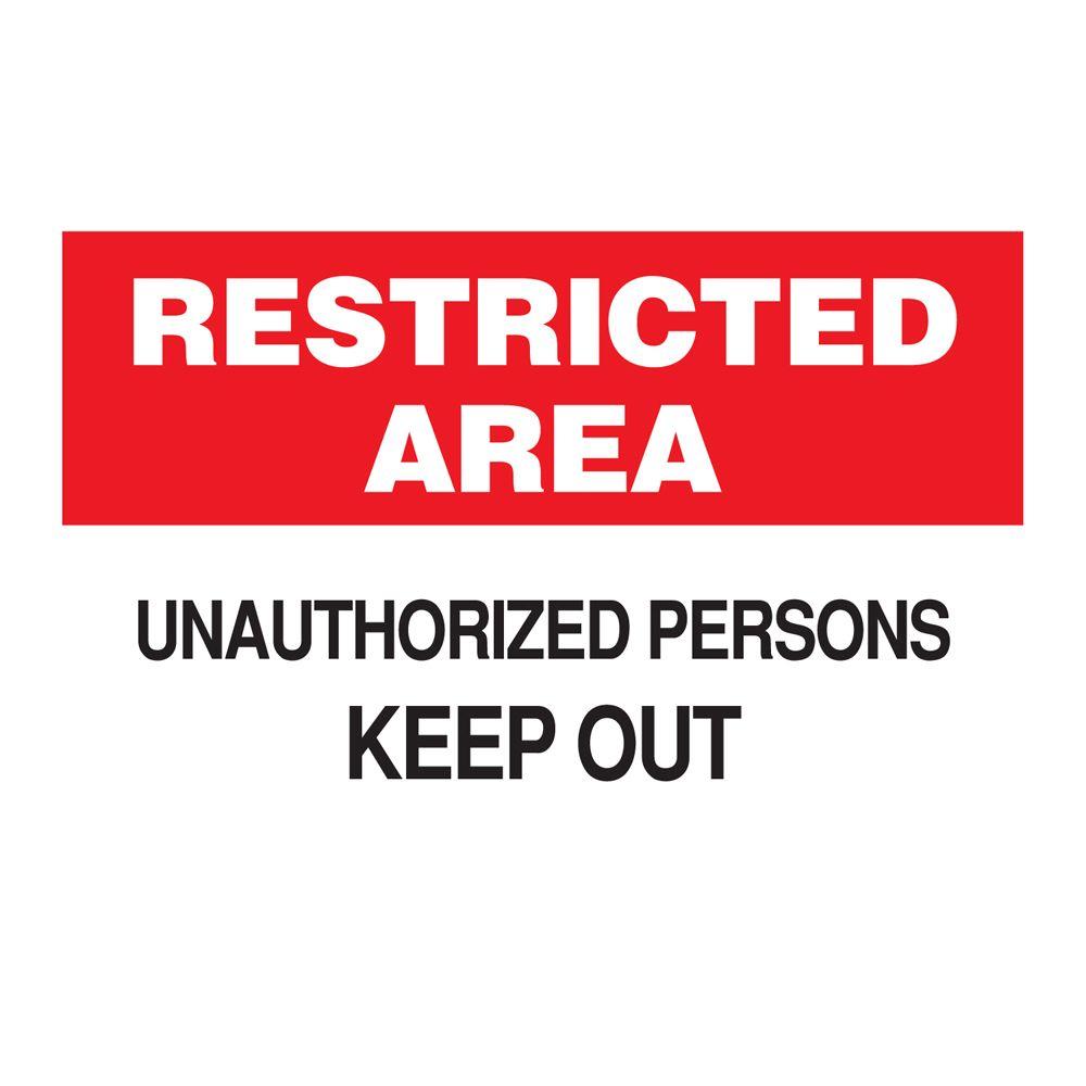 Brady 10 in. x 14 in. Plastic Restricted Area Unauthorized Persons Keep ...